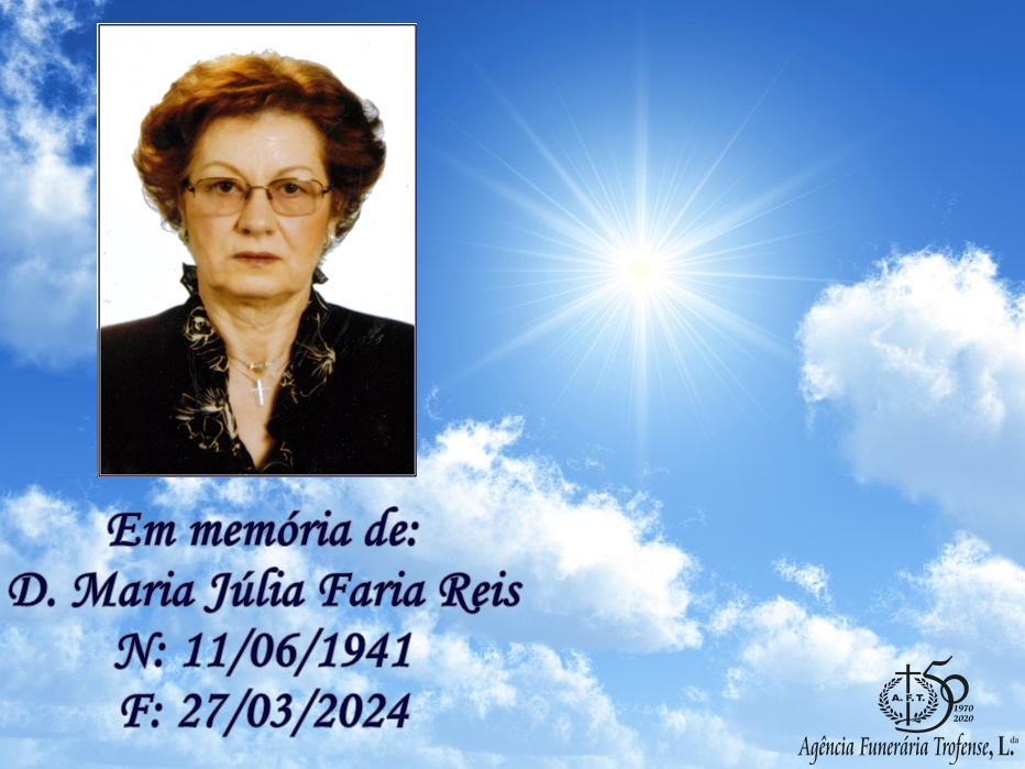 D. Maria Júlia Faria Reis – Funerária Trofense